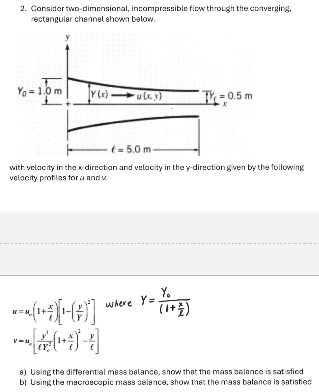 Solved by an EXPERT Consider two-dimensional, incompressible flow through | Chegg.com