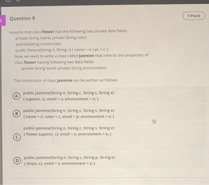 Solved 1 Point ion 9 Assume That Class Flower Has The Chegg