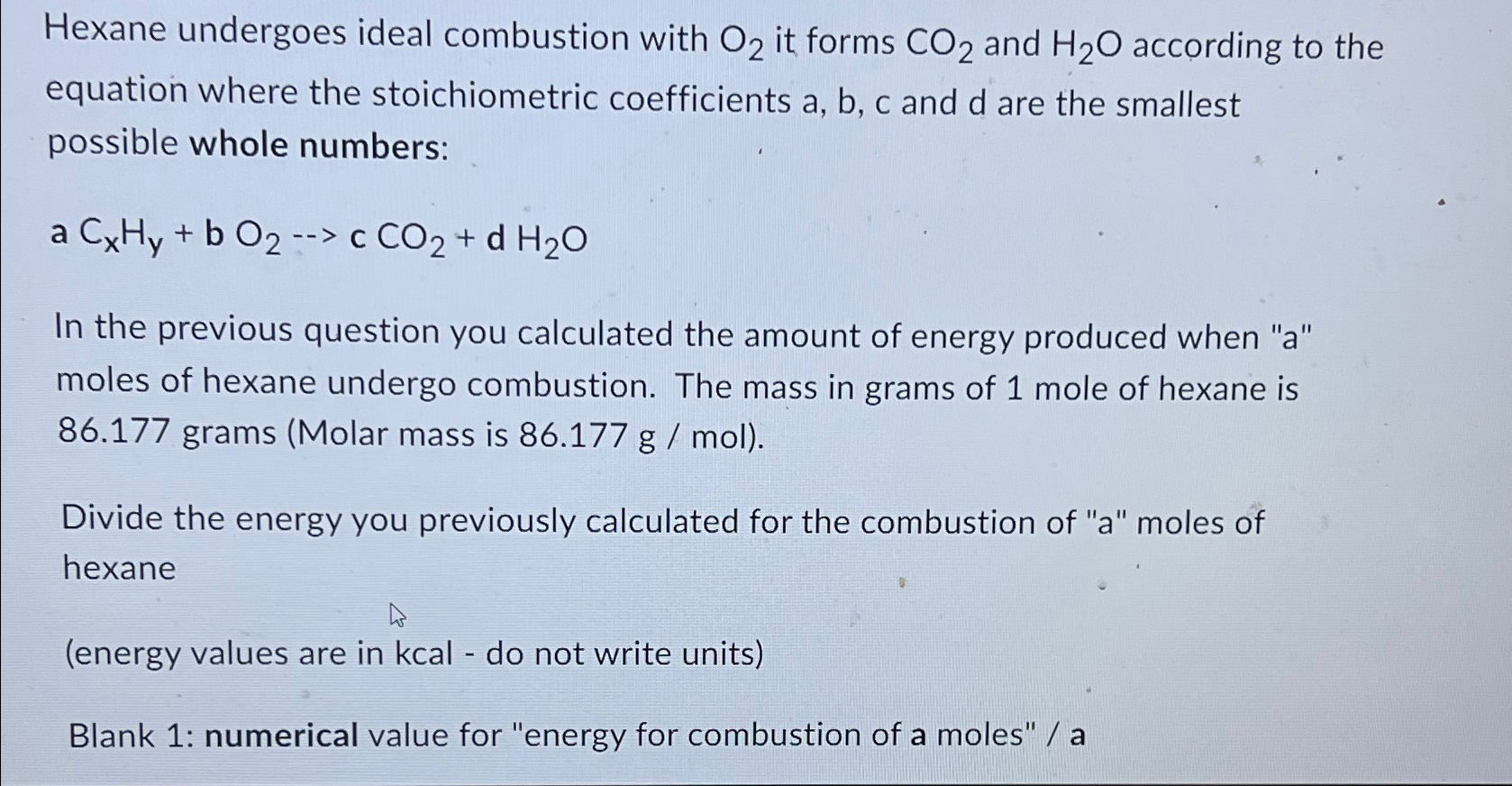 Solved Hexane undergoes ideal combustion with O2 ﻿it forms | Chegg.com