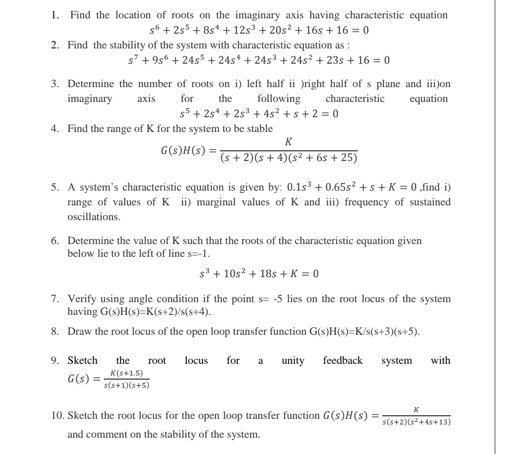 Solved Find the location of roots on the imaginary axis | Chegg.com