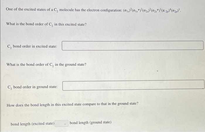 Solved One of the excited states of a C2 molecule has the | Chegg.com