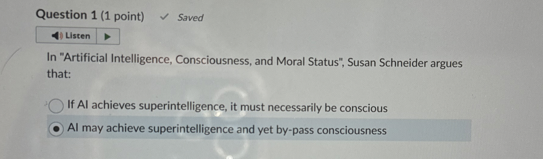 Solved Question 1 (1 ﻿point) ﻿SavedIn "Artificial | Chegg.com