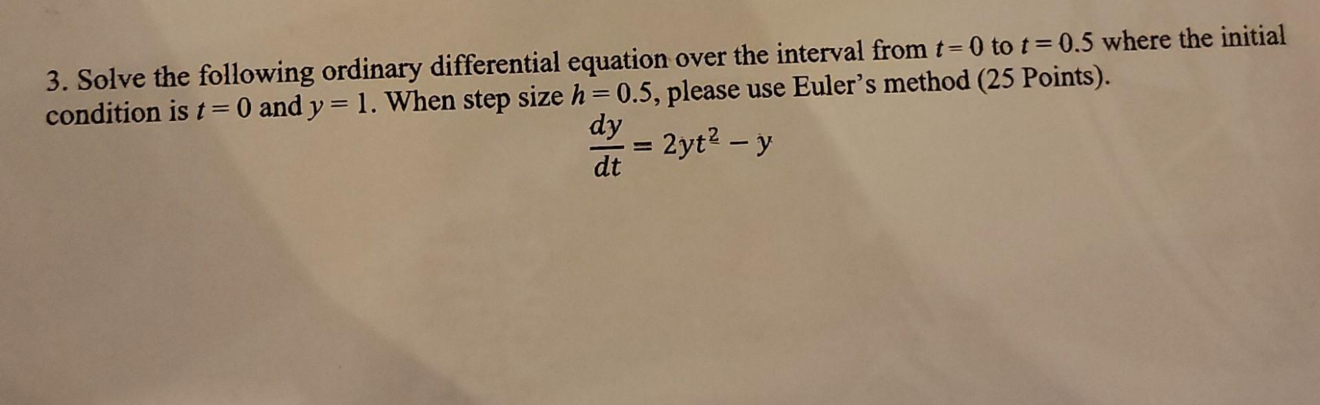 Solved 3. Solve the following ordinary differential equation | Chegg.com