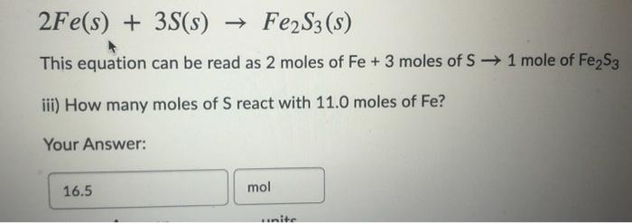 Solved 2Fe(s) + 3S(s) → Fe2S3(s) This equation can be read | Chegg.com