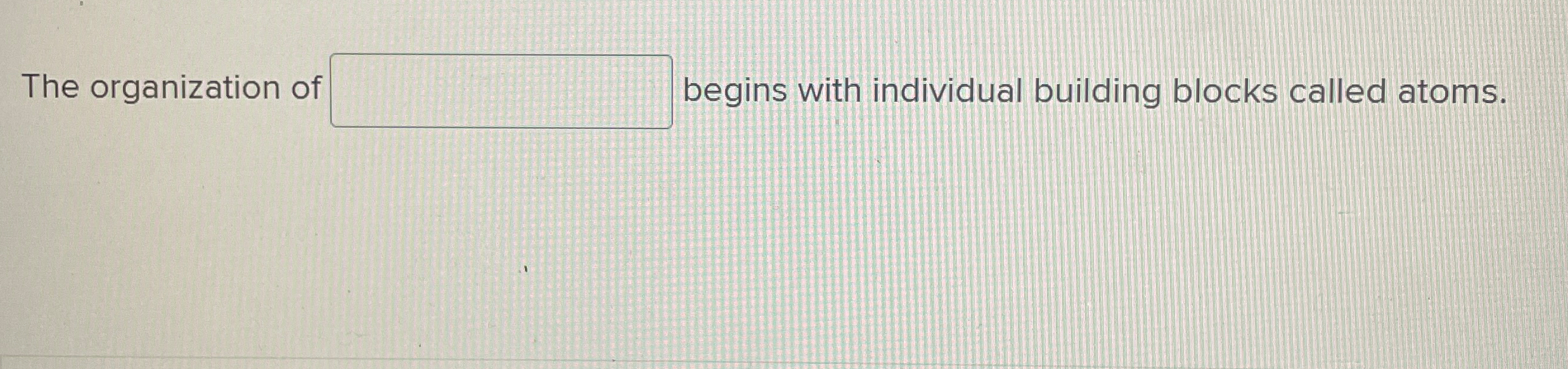 Solved The organization of begins with individual building | Chegg.com