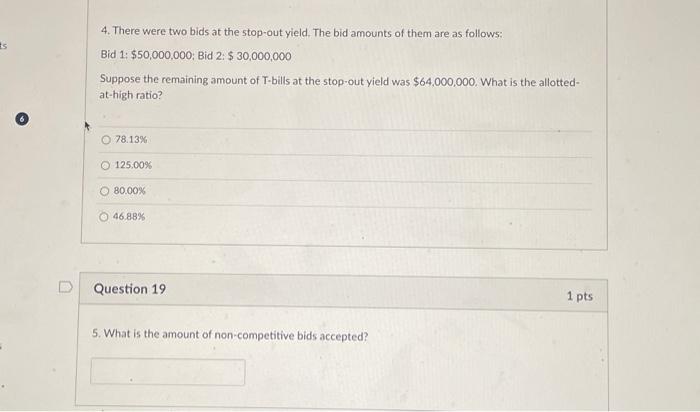 4. There were two bids at the stop-out yield. The bid | Chegg.com