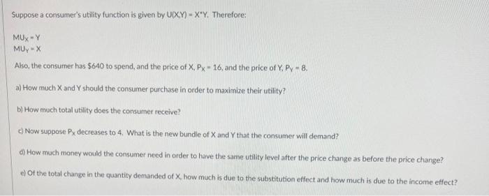 Solved Suppose a consumer's utility function is given by | Chegg.com