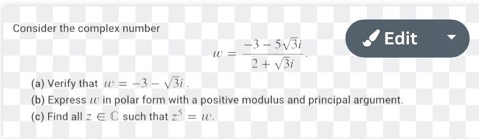 Solved Consider the complex number w=2+3i−3−53i (a) Verify | Chegg.com