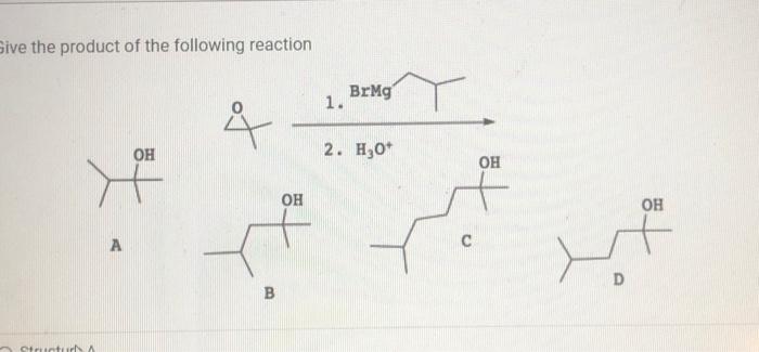 Solved Sive the product of the following reaction BrMg 1. 와 | Chegg.com