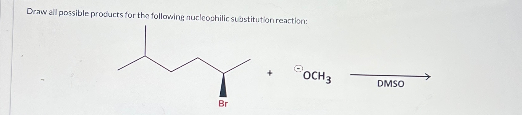Solved Draw all possible products for the following | Chegg.com