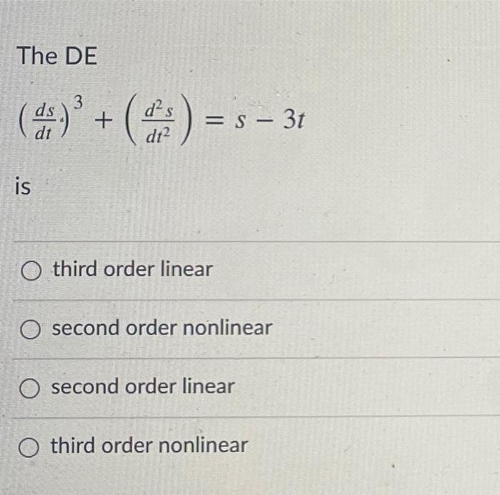 Solved The DE (+)-3-31 is O third order linear O second | Chegg.com