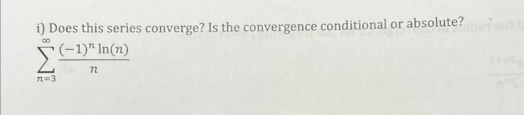 Solved i) ﻿Does this series converge? Is the convergence | Chegg.com
