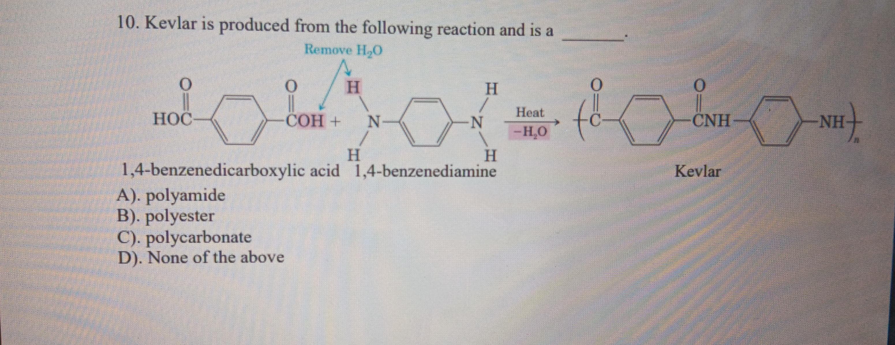 Solved Kevlar is produced from the following reaction and is | Chegg.com
