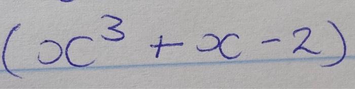 (x3+x−2) | Chegg.com