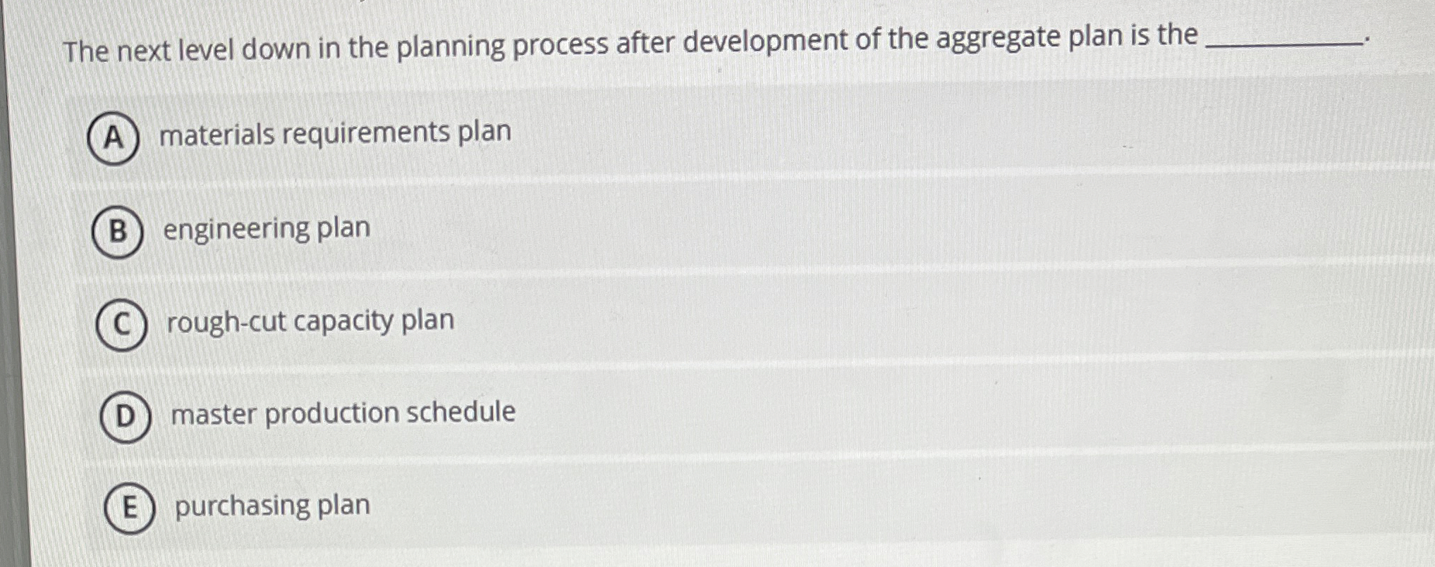 Solved The next level down in the planning process after | Chegg.com