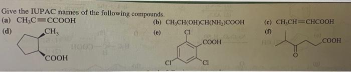 Solved Give the IUPAC names of the following compounds. (a) | Chegg.com