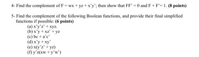 Solved please solve both!! 4- Find the complement of F = wx | Chegg.com
