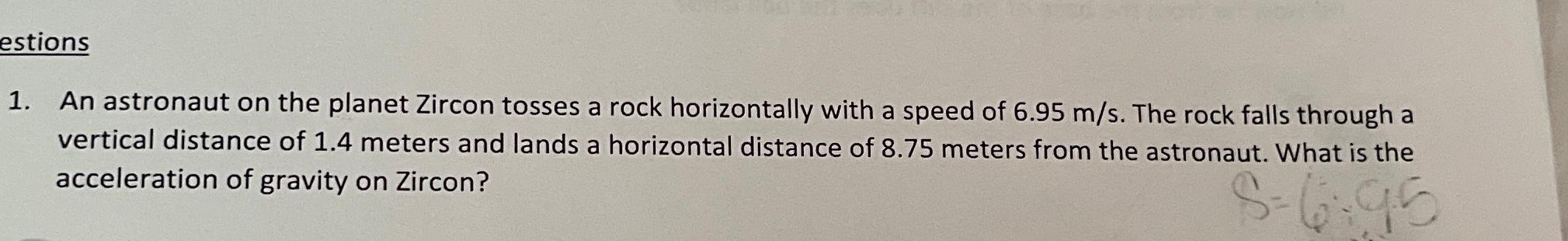 Solved An astronaut on the planet Zircon tosses a rock | Chegg.com