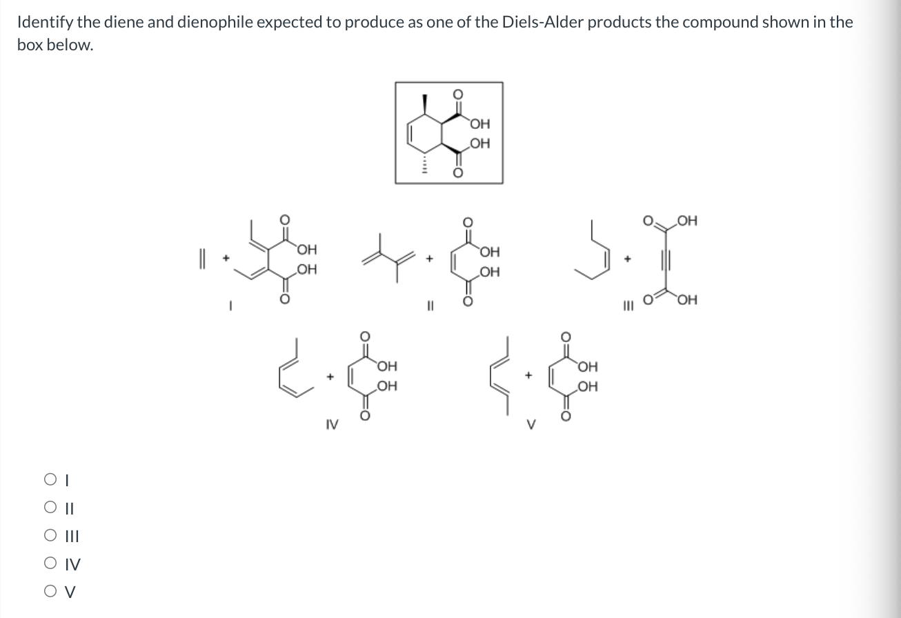 Solved Identify the diene and dienophile expected to produce | Chegg.com