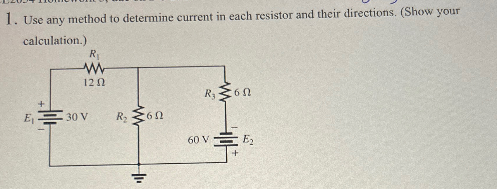Solved Use any method to determine current in each resistor | Chegg.com