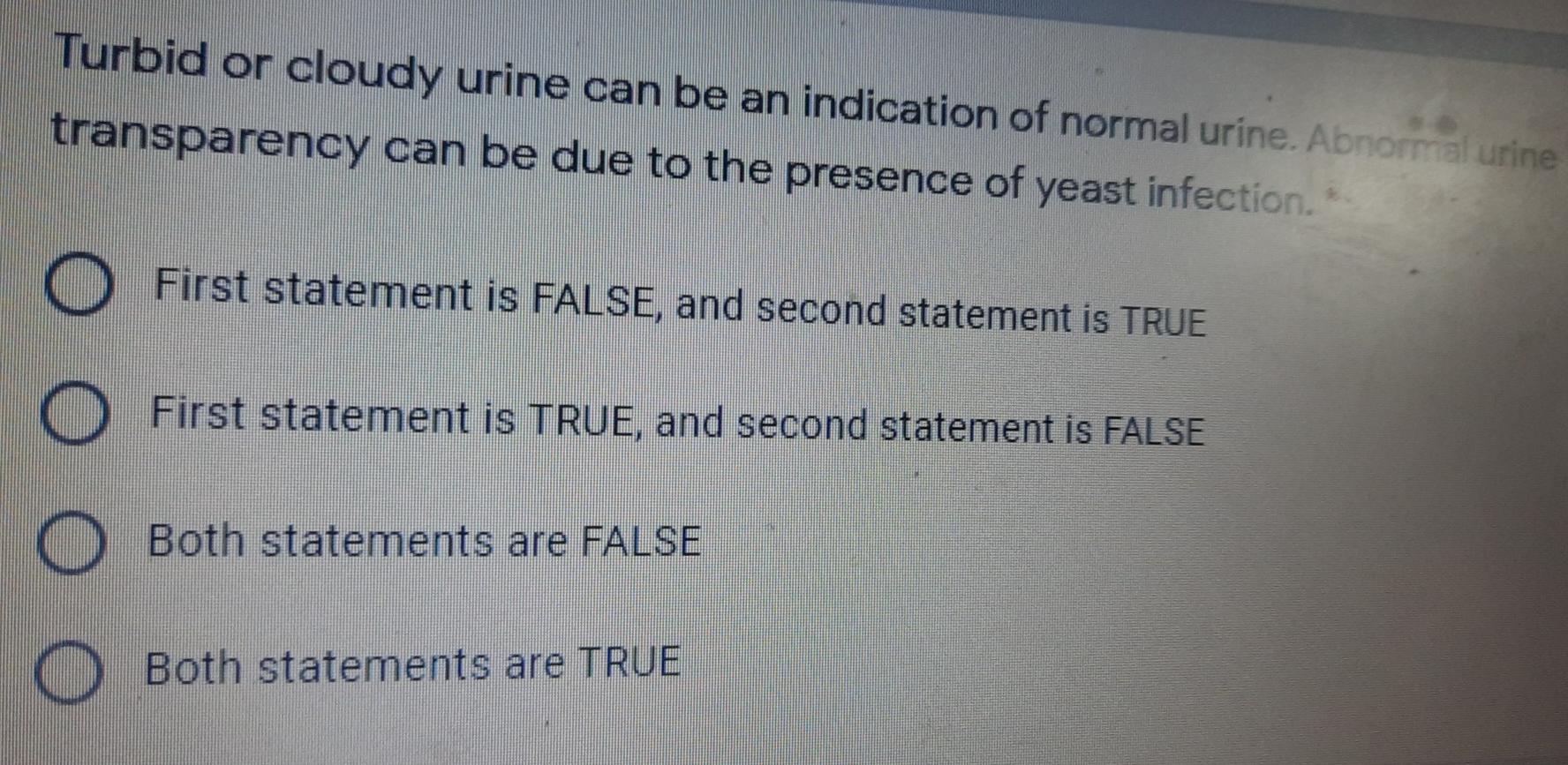 Solved Turbid or cloudy urine can be an indication of normal | Chegg.com