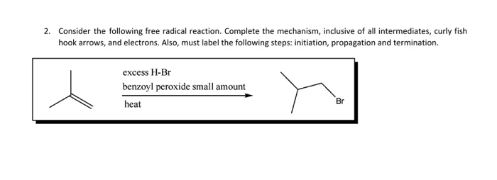 Solved 2. Consider the following free radical reaction. | Chegg.com