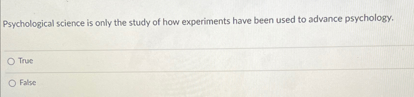 Solved Psychological science is only the study of how | Chegg.com