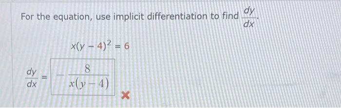 Solved For the equation, use implicit differentiation to | Chegg.com