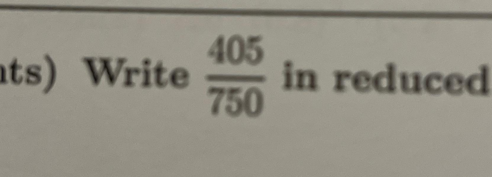 Solved Write 405750 ﻿in reduced | Chegg.com
