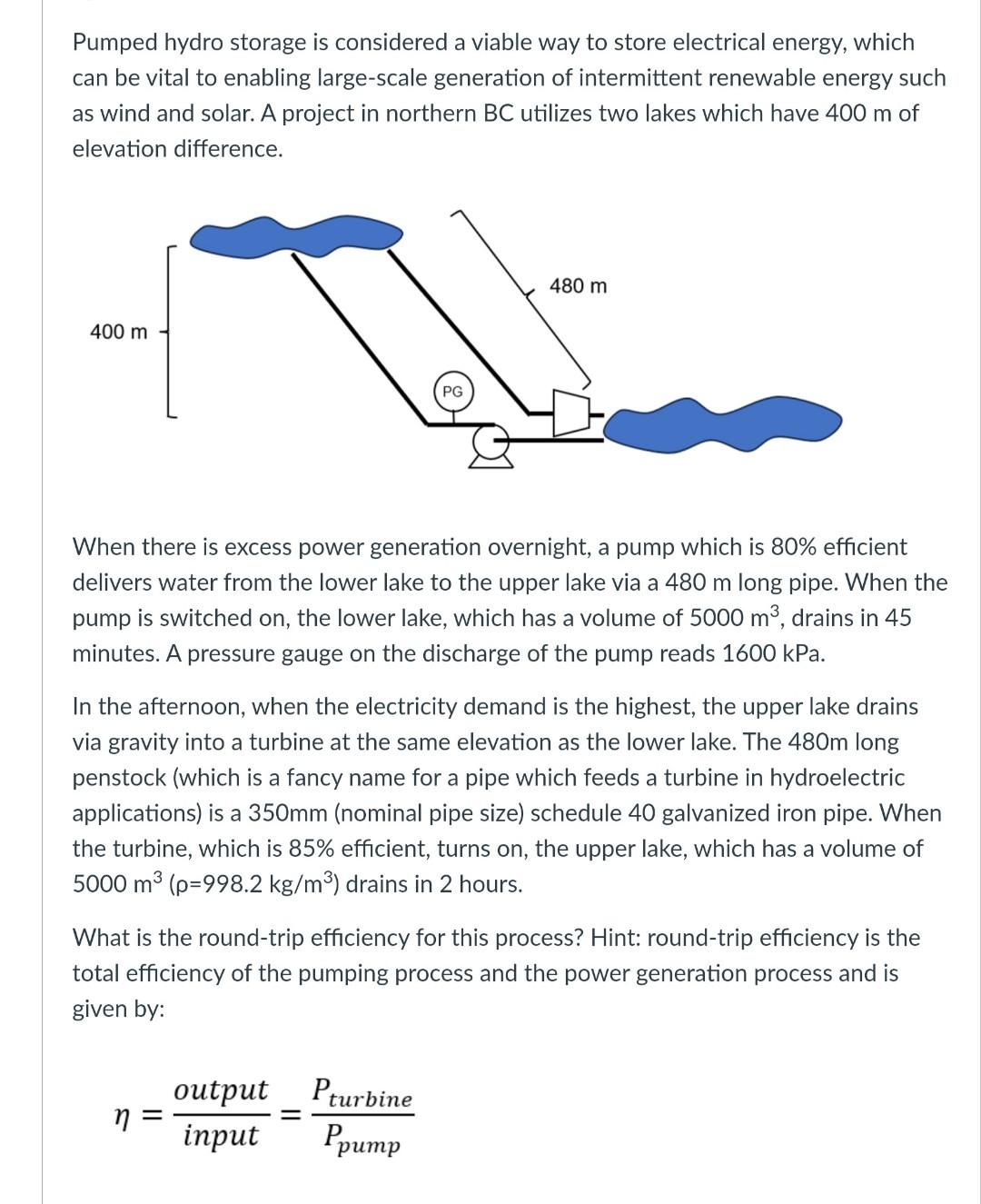 Solved Pumped hydro storage is considered a viable way to | Chegg.com