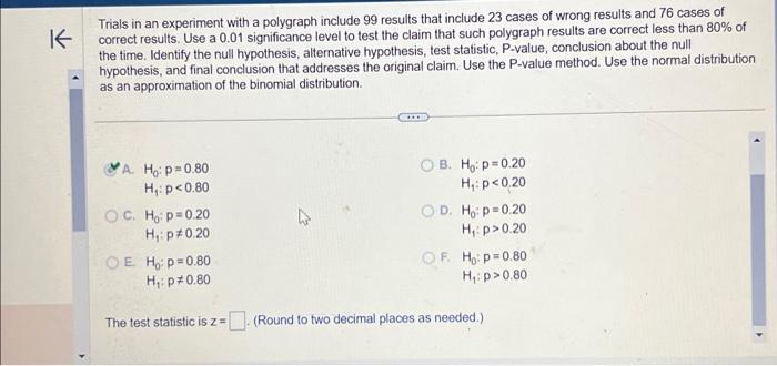 Solved Trials in an experiment with a polygraph include 99 | Chegg.com