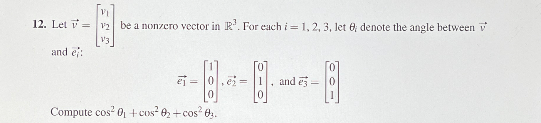 Solved Let vec(v)=[v1v2v3] ﻿be a nonzero vector in R3. ﻿For | Chegg.com
