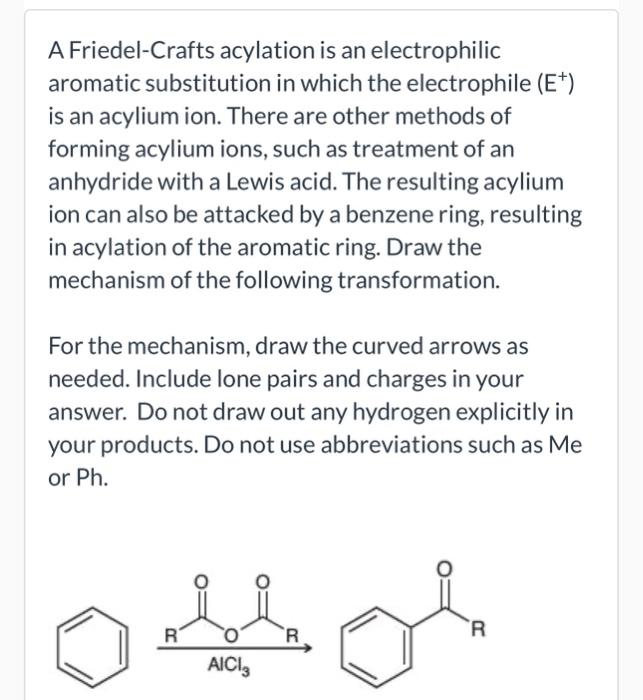 Solved A Friedel-Crafts acylation is an electrophilic | Chegg.com