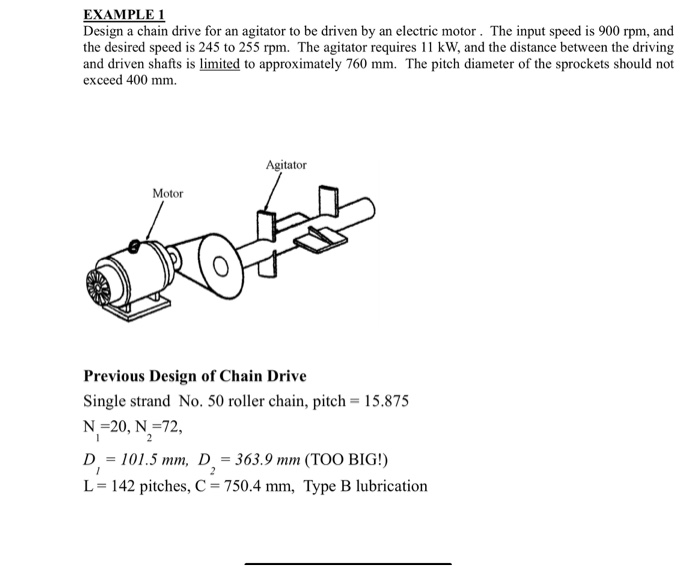 EXAMPLE 1 Design a chain drive for an agitator to be | Chegg.com