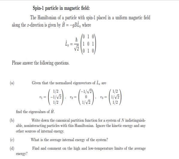 Solved Spin-1 ﻿particle in magnetic field:The Hamiltonian of | Chegg.com