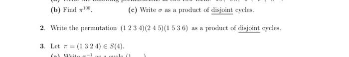 Solved B Find 100 C Write A As A Product Of Disjoint
