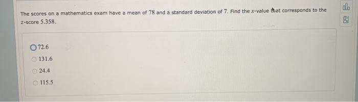 Solved The scores on a mathematics exam have a mean of 78 | Chegg.com