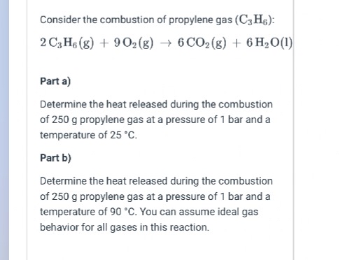 Consider the combustion of propylene gas (C3H6) | Chegg.com