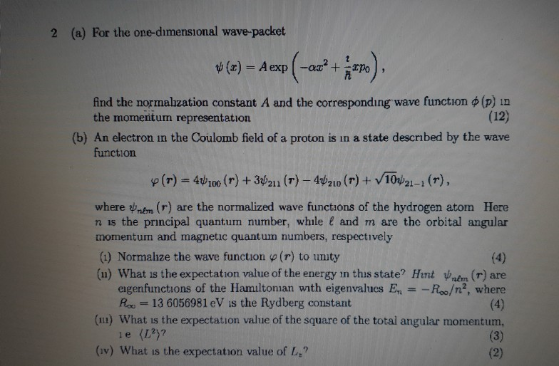 Solved 2 (a) For the one-dimensional wave-packet * {x) = A | Chegg.com
