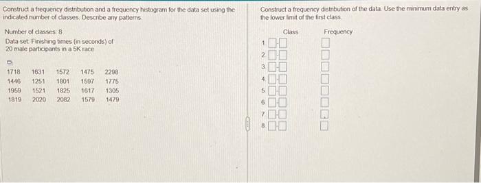 Solved Construct a frequency distribution and a frequency | Chegg.com