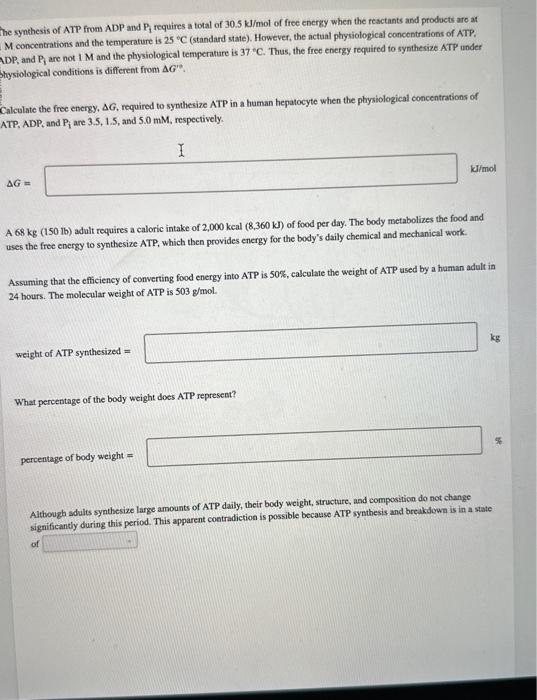 Solved The synthesis of ATP from ADP and P1 requires a total | Chegg.com