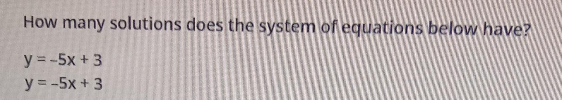 Solved How many solutions does the system of equations below | Chegg.com