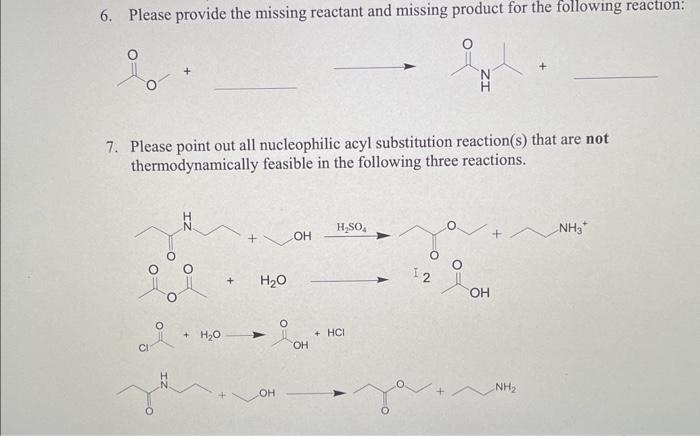 Solved 6. Please provide the missing reactant and missing | Chegg.com