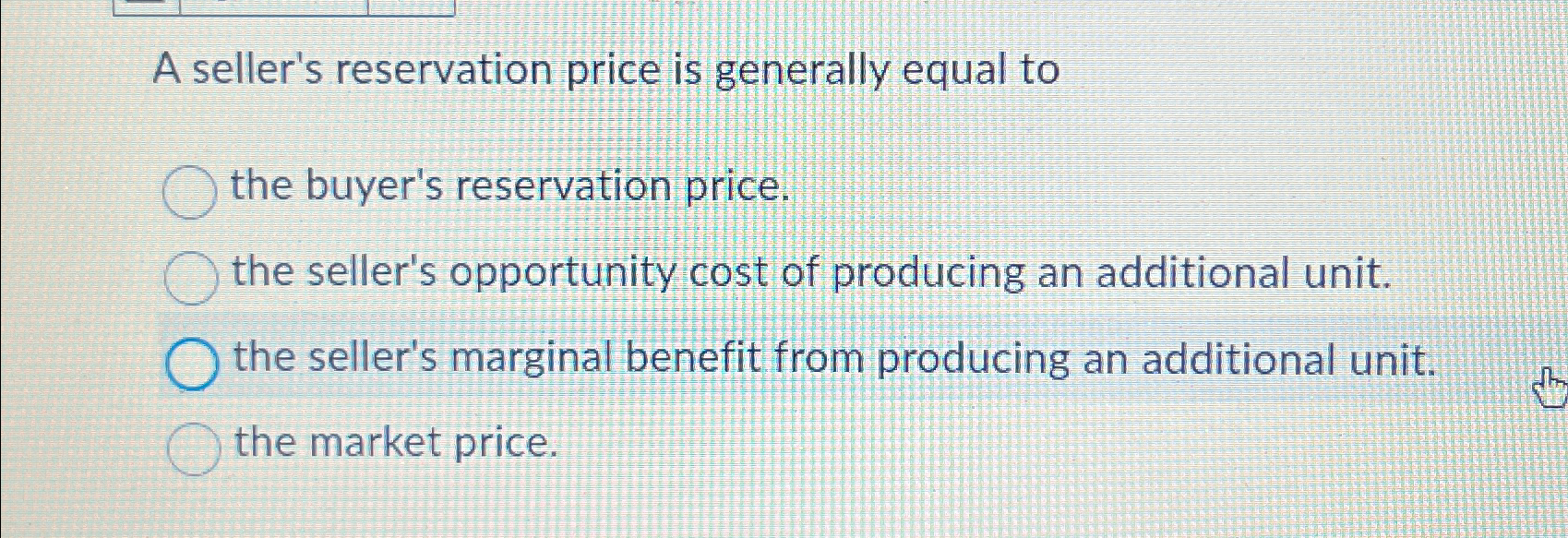 Solved A seller's reservation price is generally equal tothe | Chegg.com