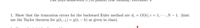 Solved 1. Show that the truncation errors for the backward | Chegg.com