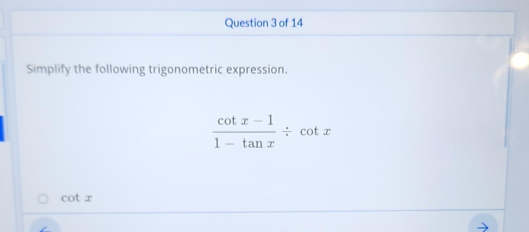 Solved Simplify the following trigonometric expression. | Chegg.com