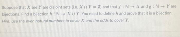Solved Suppose that X are Y are disjoint sets (i.e. X∩Y=∅ ) | Chegg.com
