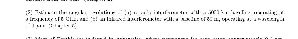Solved (2) Estimate the angular resolutions of (a) a radio | Chegg.com