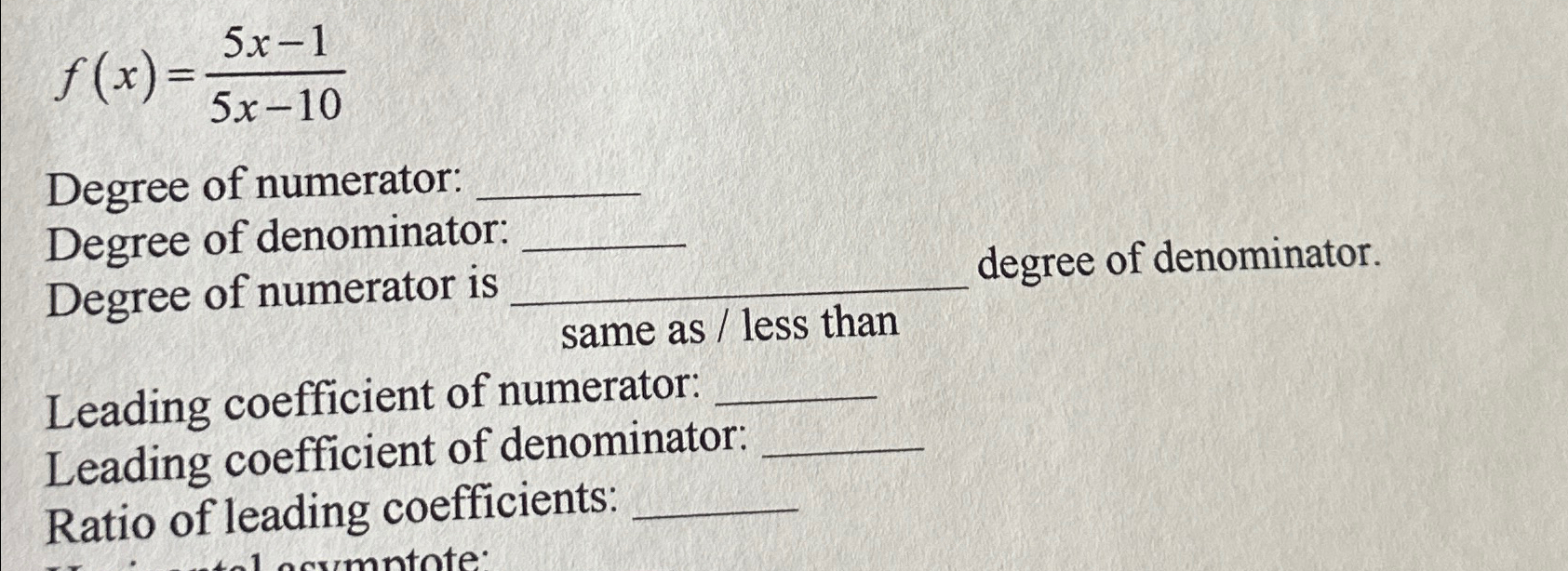 Solved f(x)=5x-15x-10Degree of numerator:Degree of | Chegg.com