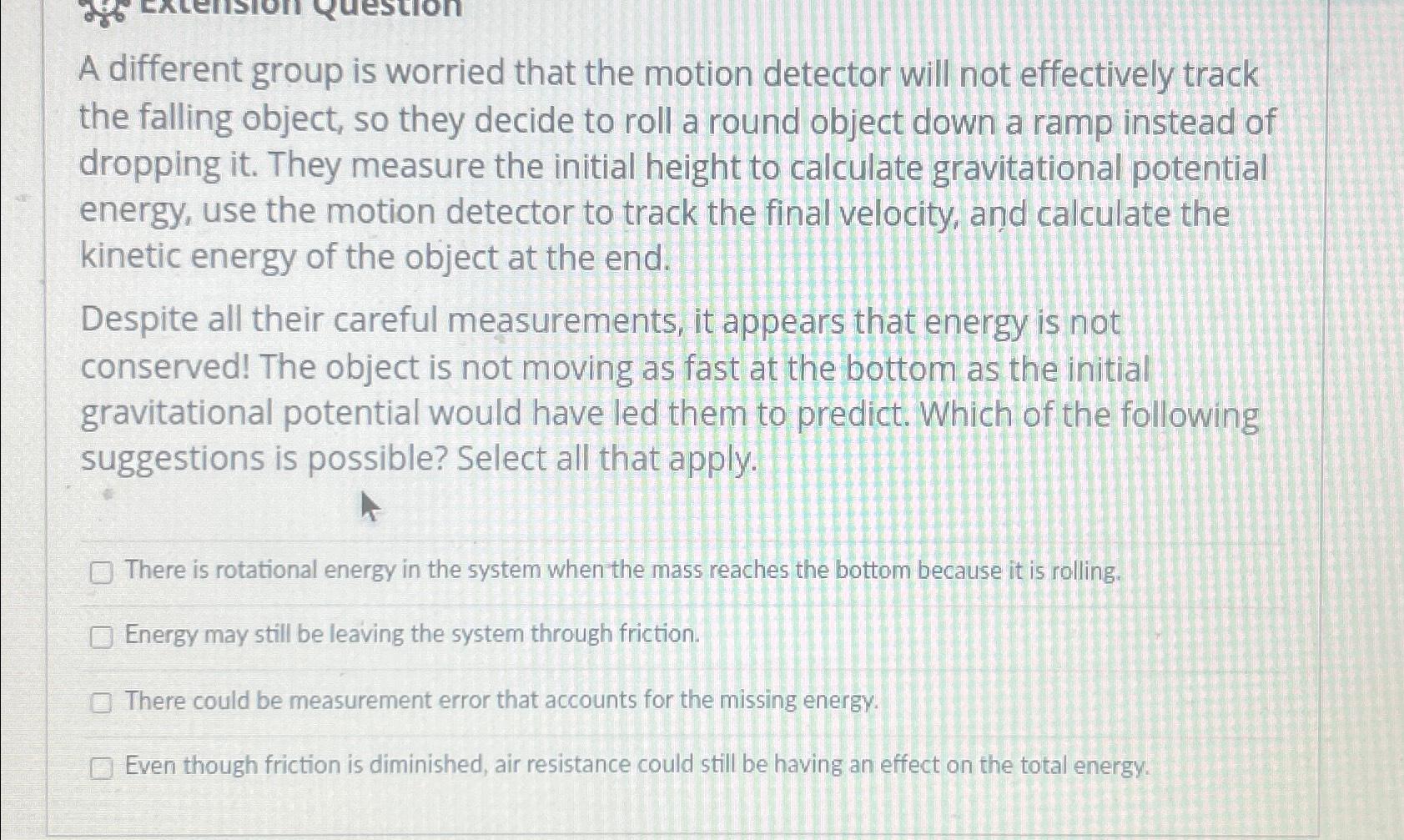Solved A different group is worried that the motion detector | Chegg.com